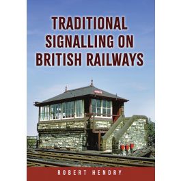 Traditional Signalling on British Railways