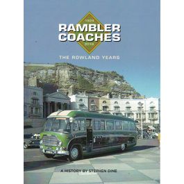 Rambler Coaches 1924-2018 The Rowland Years