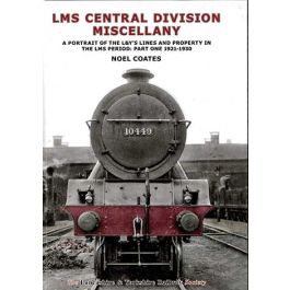 LMS Central Division Miscellany- A Portrait of the L&Y's Lines and ...