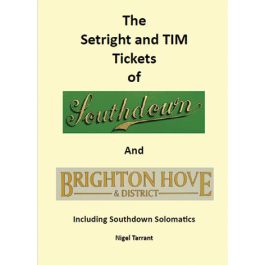 The Setright and TIM Tickets of Southdown and Brighton Hove & District