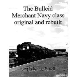 The Bulleid Merchant Navy Class Orginal and Rebuilt