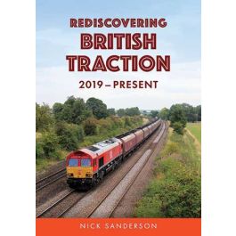 Rediscovering British Traction 2019-Present