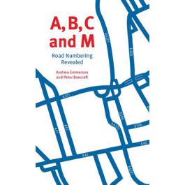 A, B, C and M - Road Numbering Revealed V2