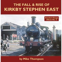 The Fall and Rise of Kirkby Stephen East